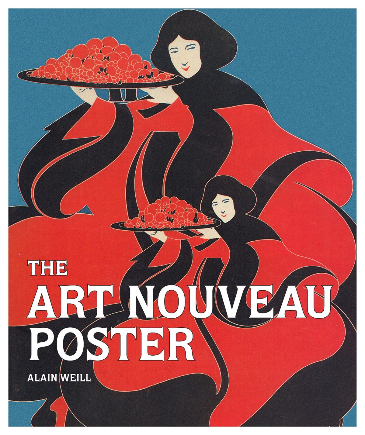 The Art Nouveau Poster by Alain Weill